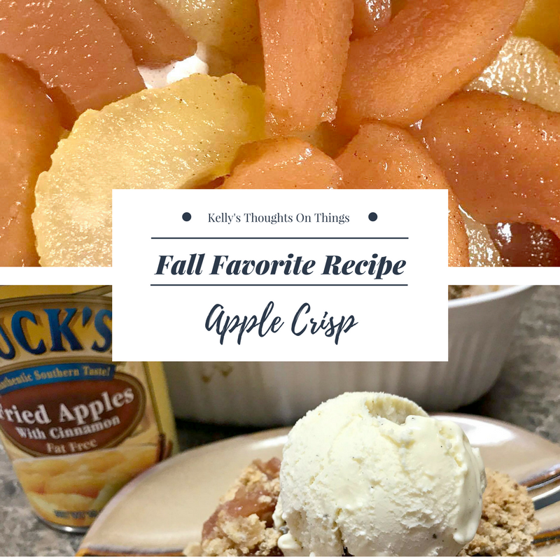 Fall Favorite Recipe ~ Apple Crisp - Kellys Thoughts On Things