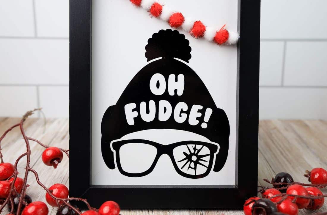 Oh Fudge Cricut Sign Craft (A Christmas Story) Oh Fudge Cricut Sign Craft
