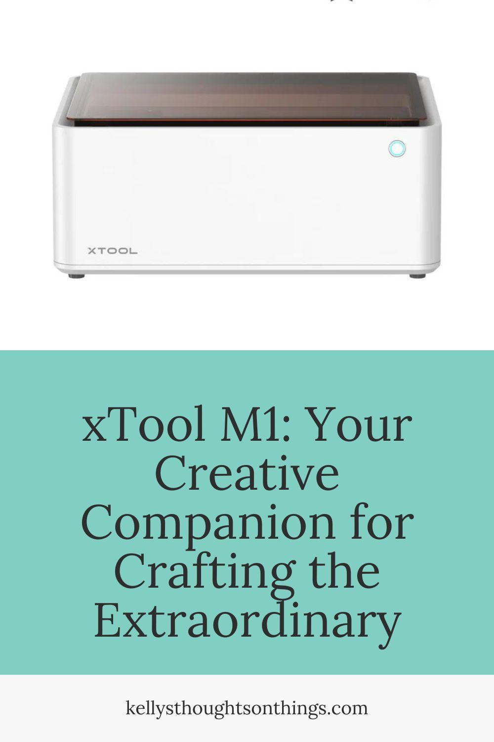 xTool M1: Your Creative Companion for Crafting the Extraordinary ...